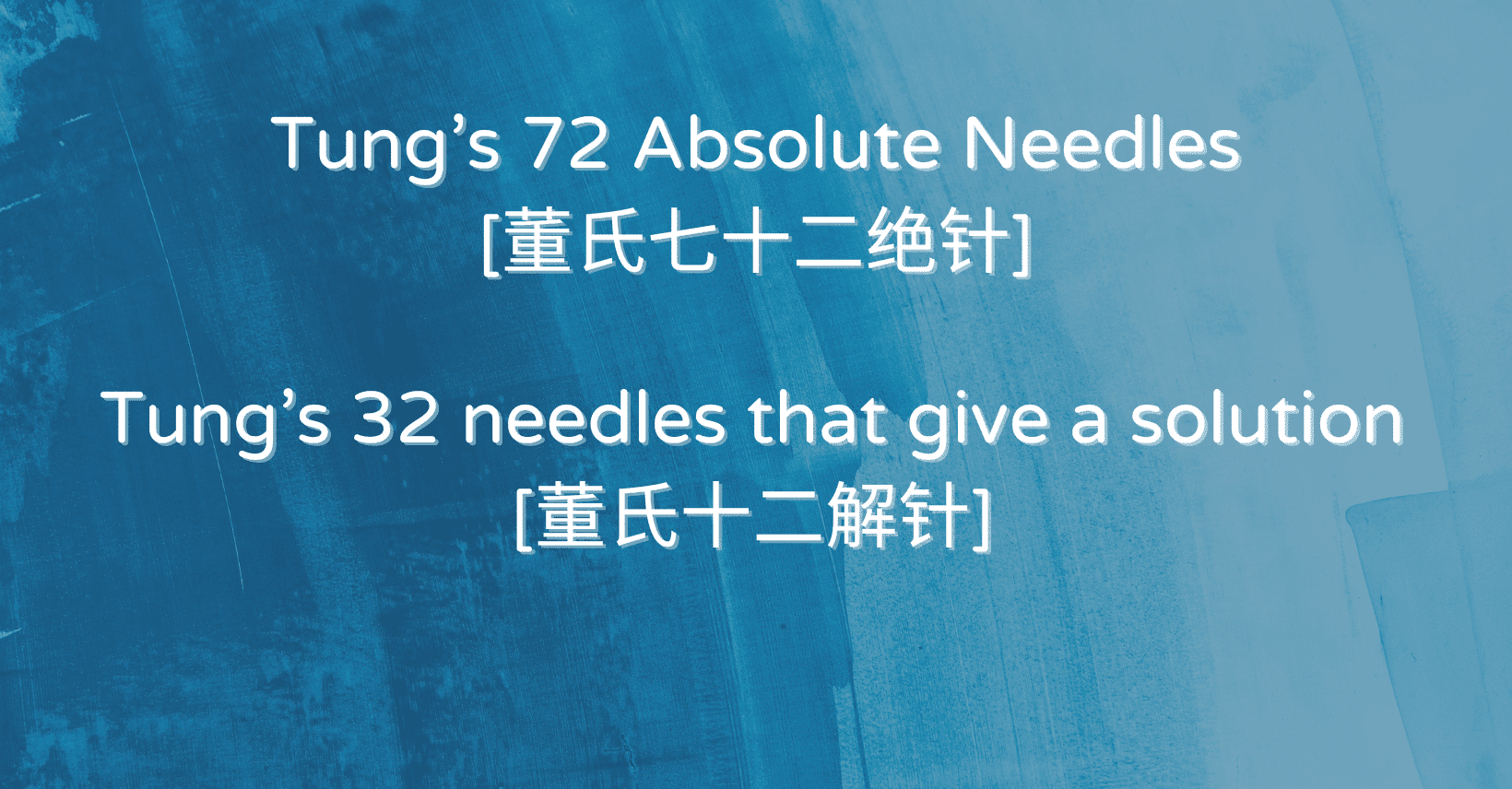 Tung's 72 severing absolute and 32 relieving points